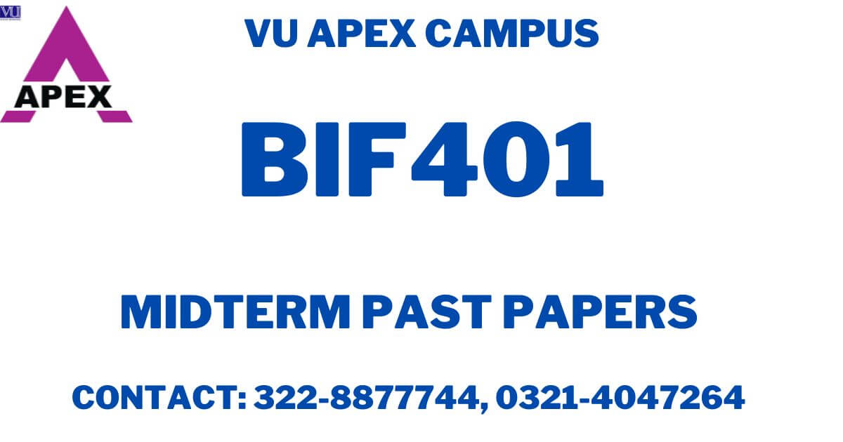 BIF401 Midterm Past Papers