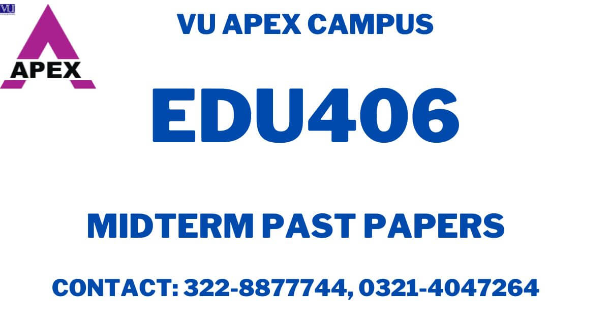 EDU406 Midterm Past Papers