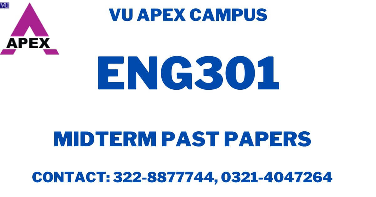 ENG301 Midterm Past Papers
