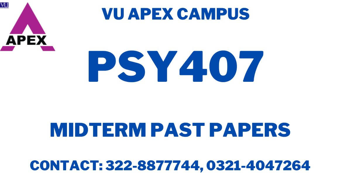 PSY407 Midterm Past Papers