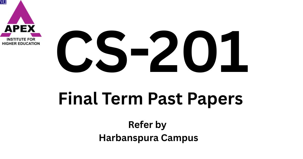 CS201 Final Term Past Papers