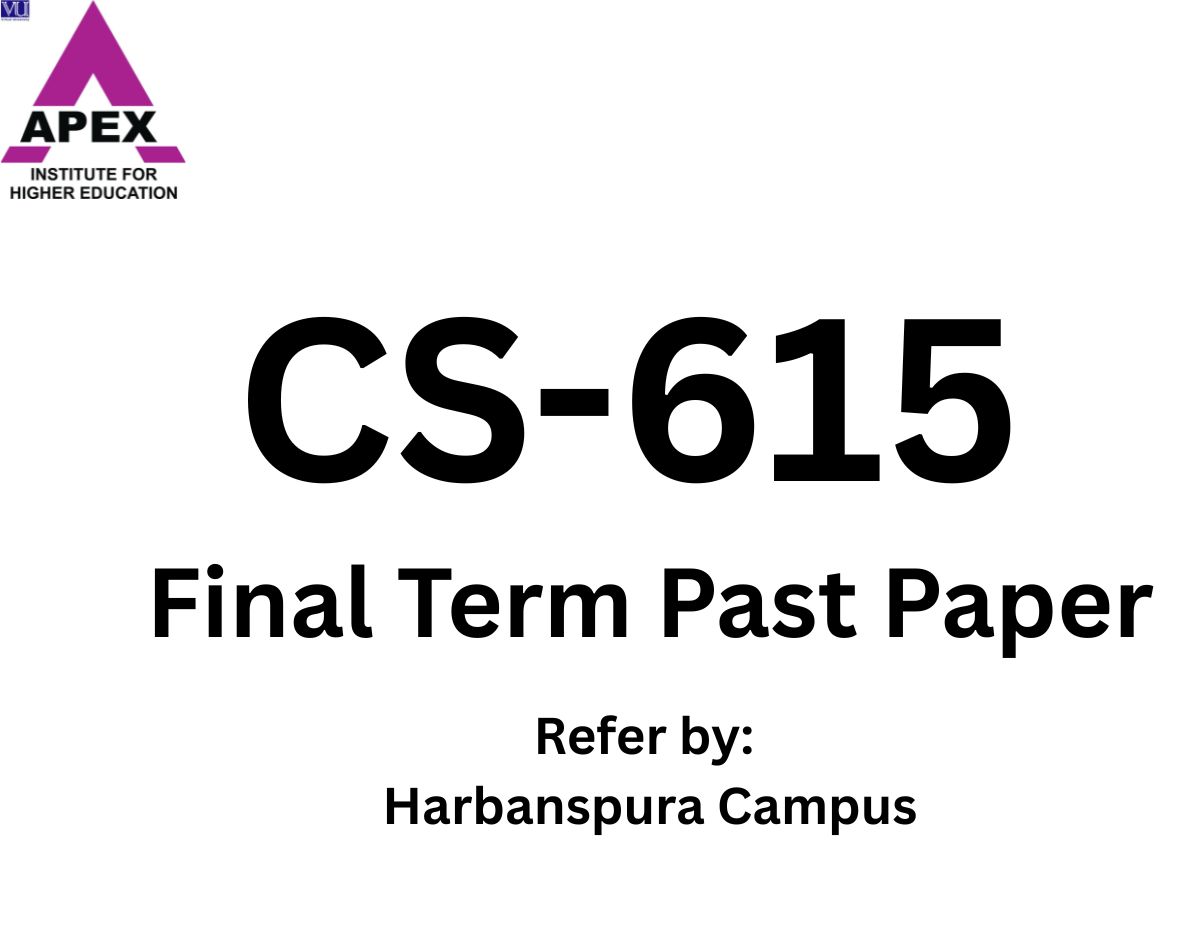 CS615Final Term Past Papers
