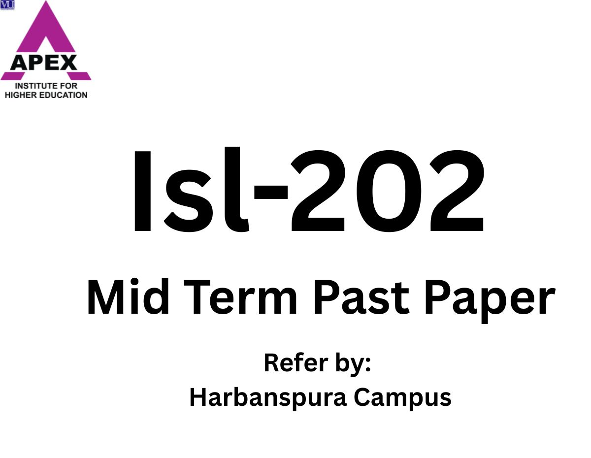 ISL202 Mid Term Past Papers