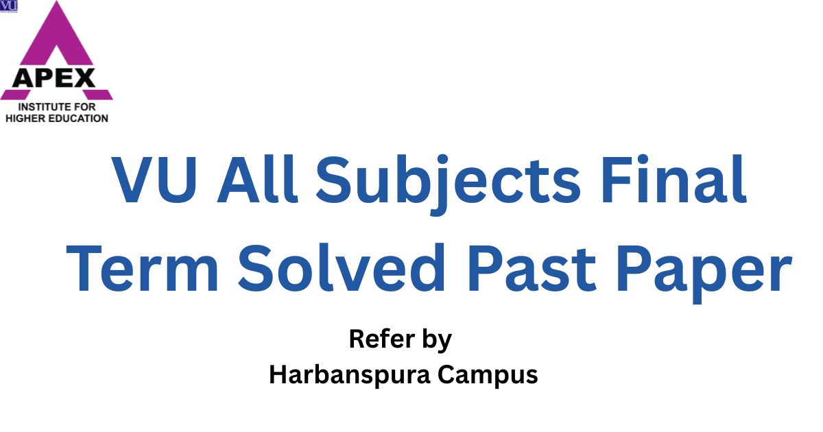 VU Final Term Past Papers