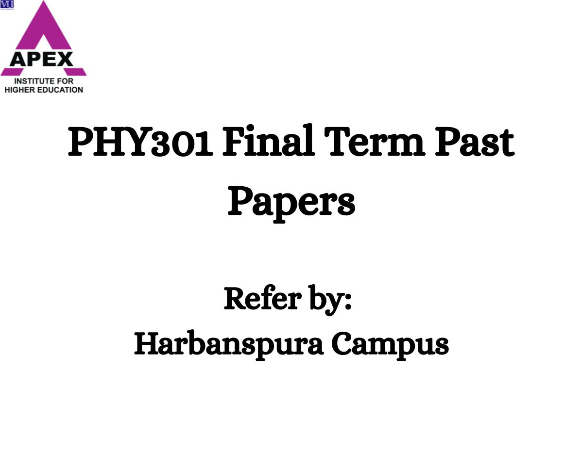 PHY301 Final Term Past Papers
