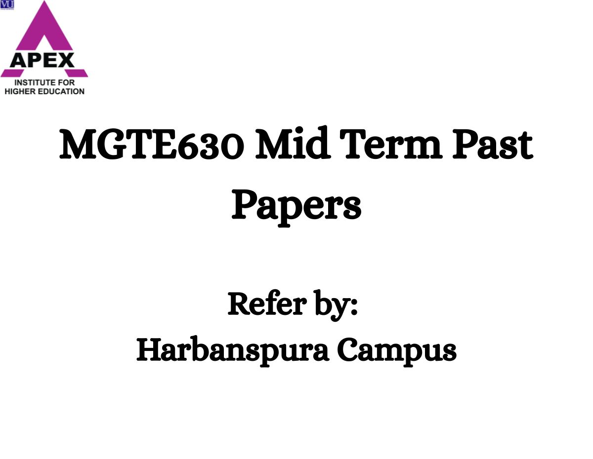 MGTE630 Midterm Past Papers