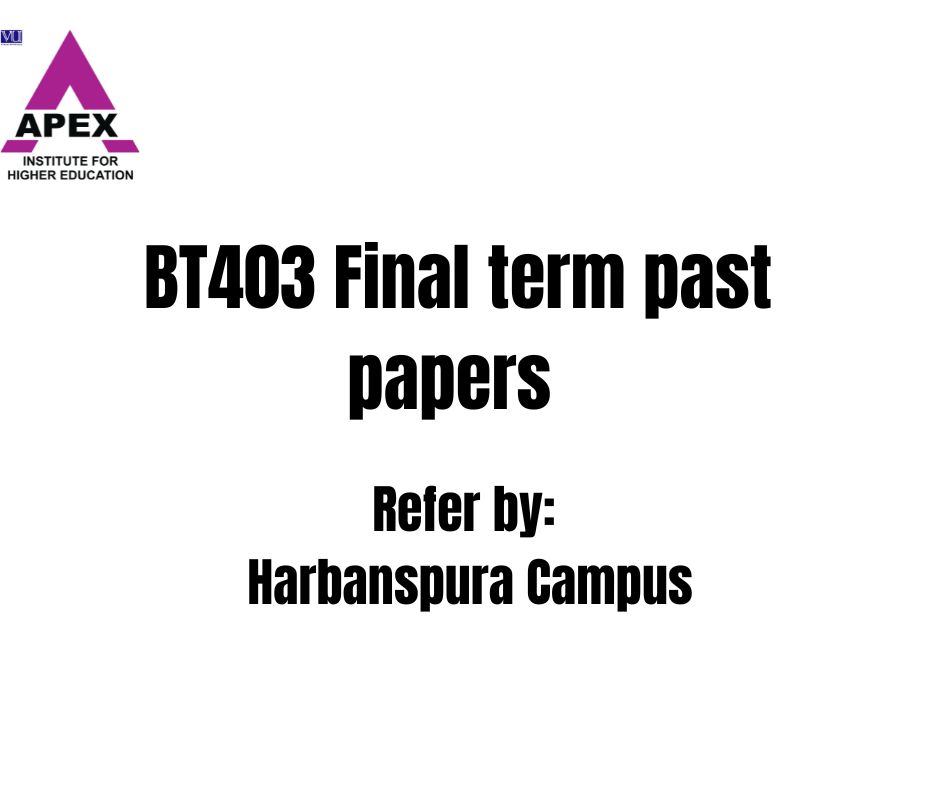BT403 Final Term Past Papers