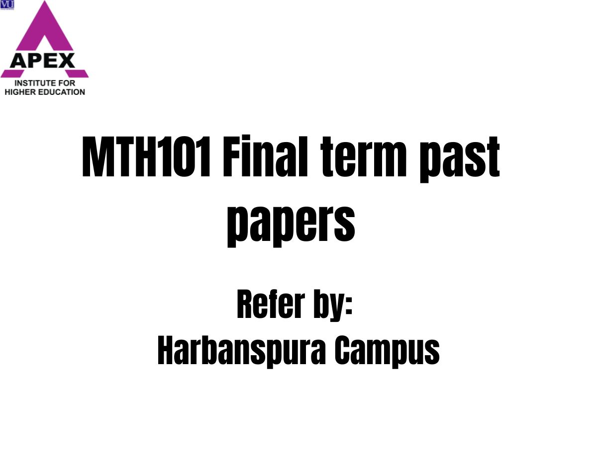 MTH101 Final Term Past Papers